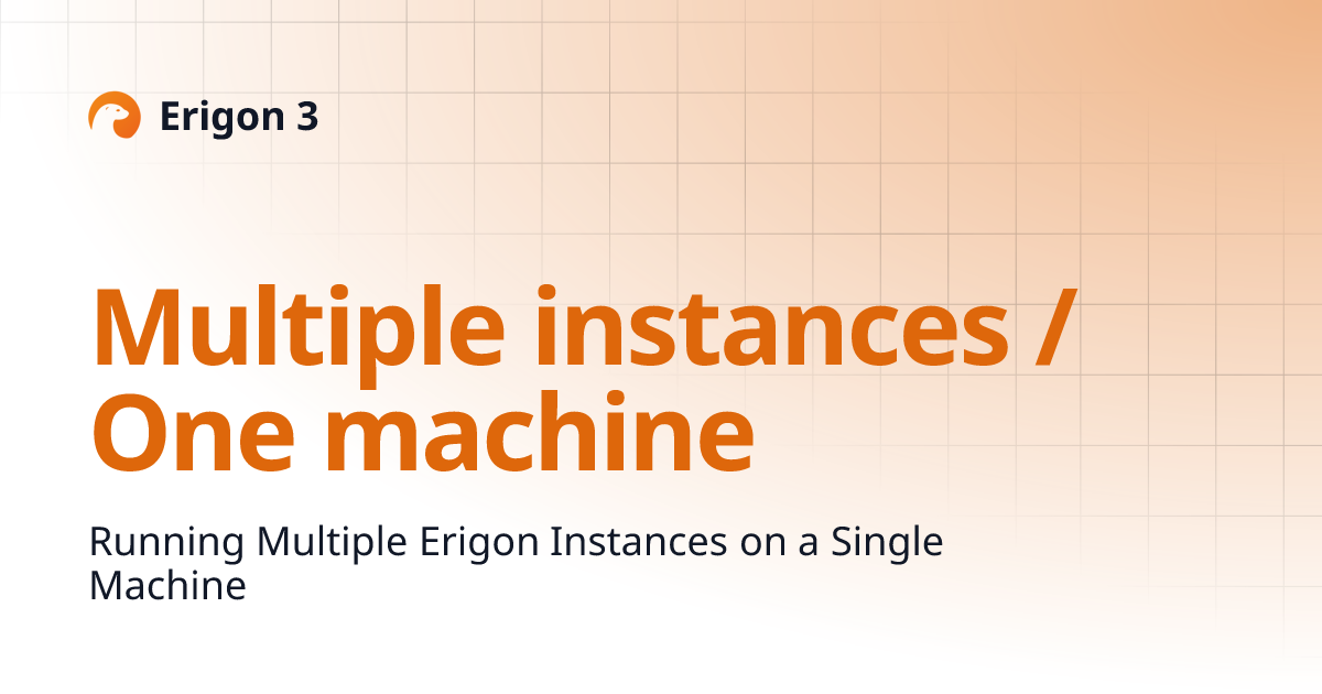 Multiple instances / One machine | Erigon 3
